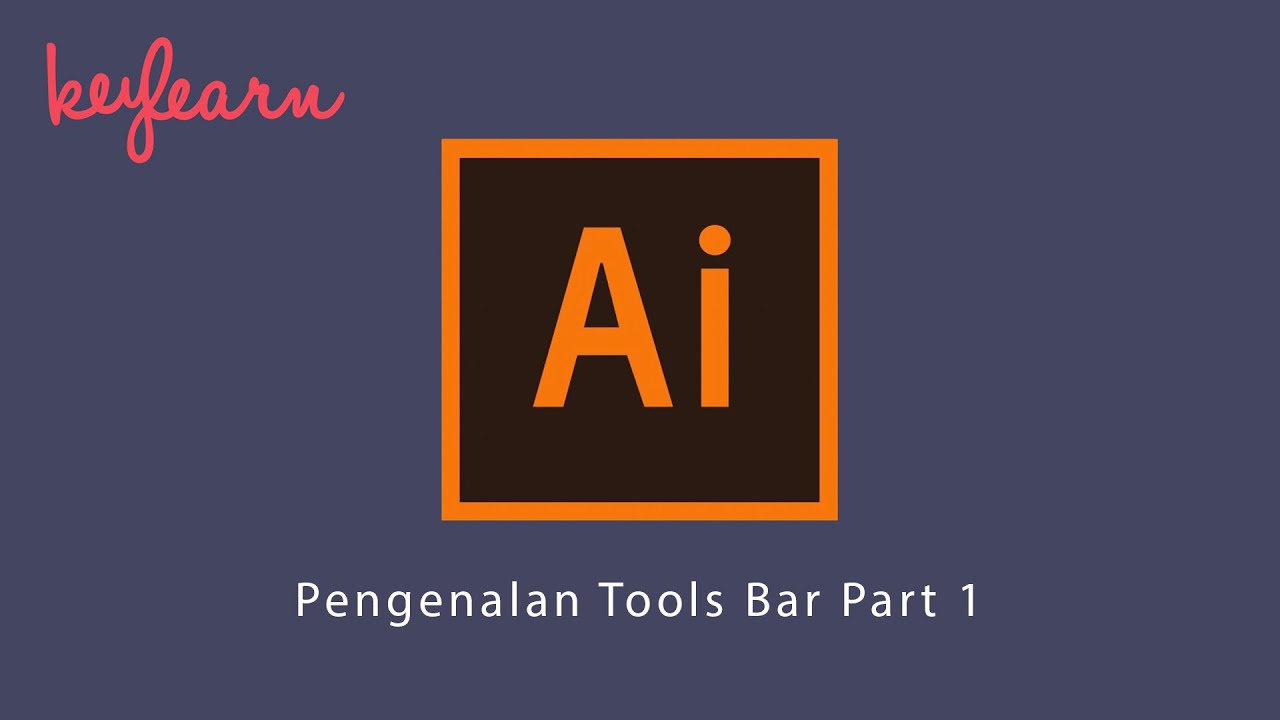 #2. Pengenalan Tools Bar Part 1 | Tutorial Adobe Illustrator Untuk ...