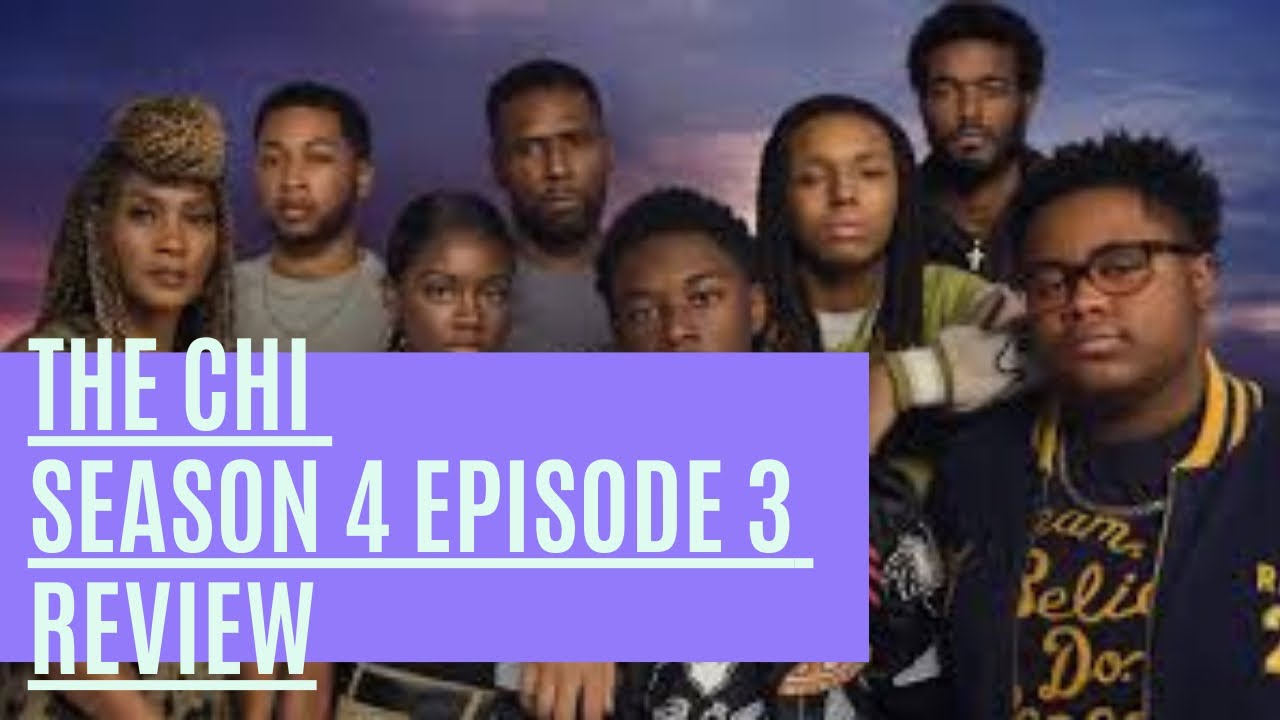 The Chi Season 4 Episode 3 Review | #thechi - YouTube