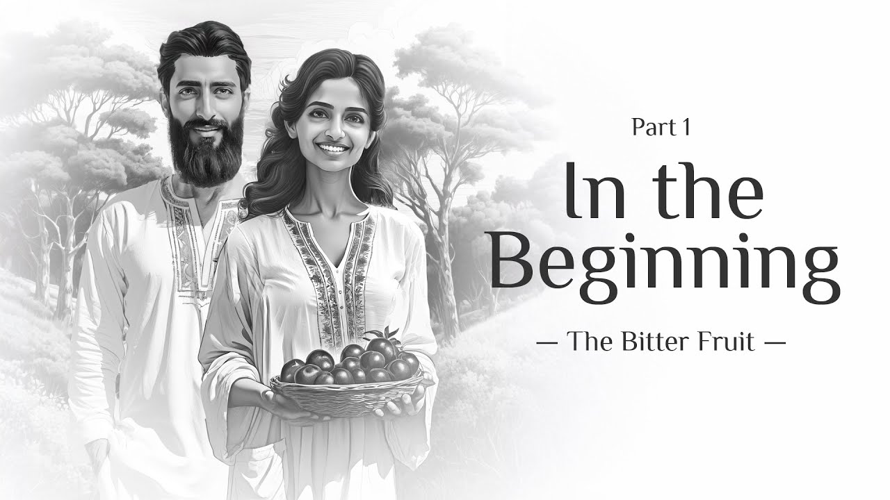 FRUIT - Part 1 : In The Beginning | The Bitter Fruit - YouTube