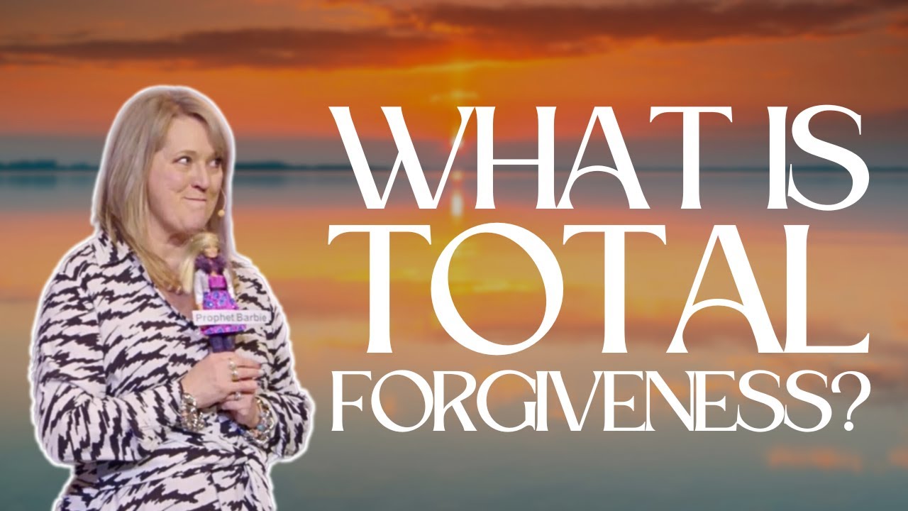 What is Total Forgiveness? - YouTube