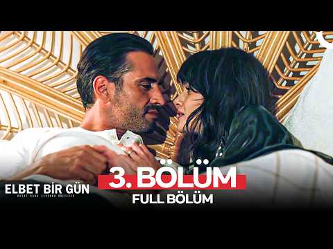 Elbet Bir Gün 3. Bölüm