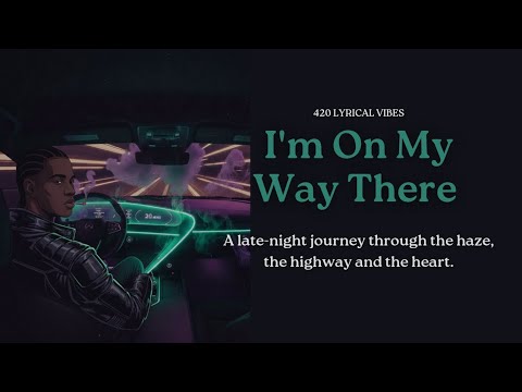 I’m On My Way There // 420 Vibes 🌿 #LucidSessions - YouTube