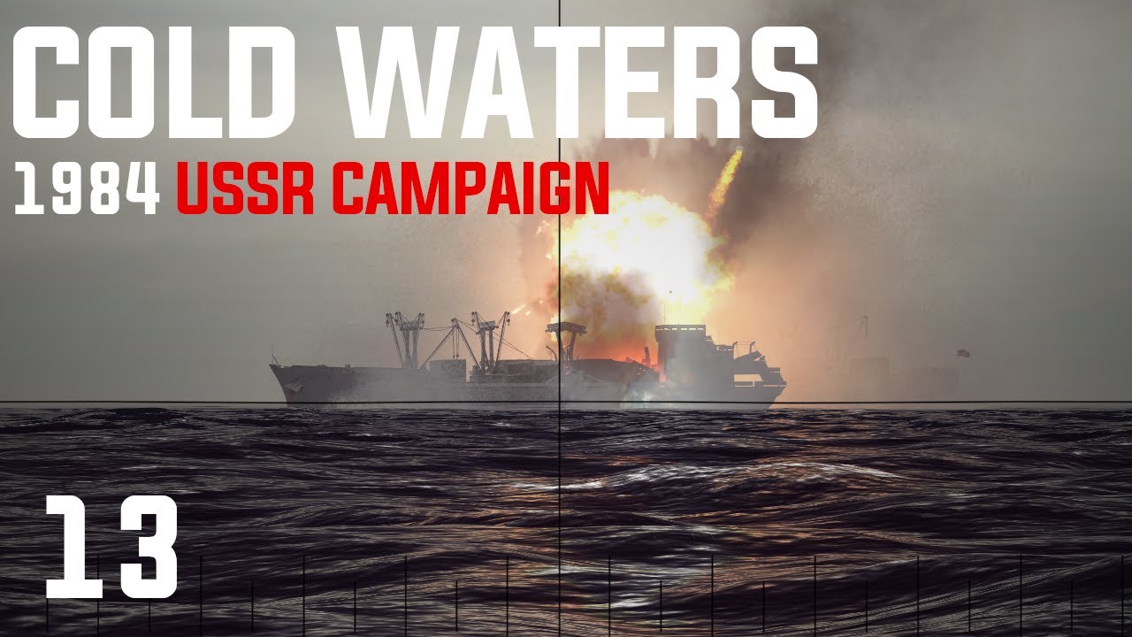 Cold Waters: Dot Mod || 1984 USSR Campaign || Ep.13 - Clean Sweep - YouTube