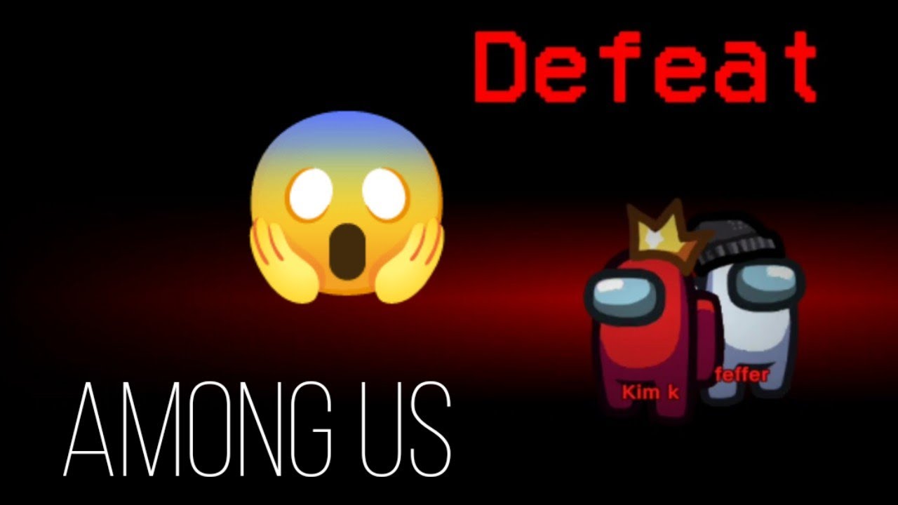 AMONG US | DEFEAT YOU - YouTube