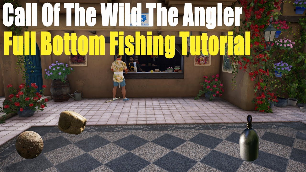 Call Of The Wild The Angler, Full Bottom Fishing Tutorial - YouTube