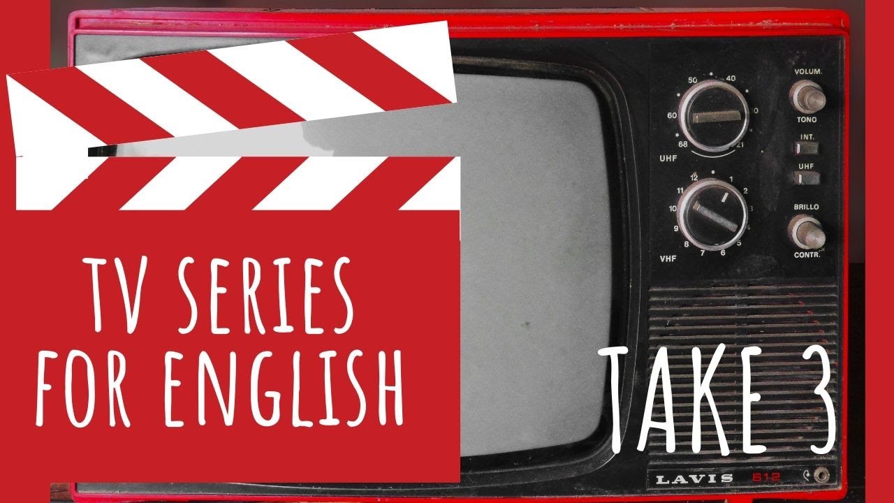 Take 3: TV Series for English - YouTube