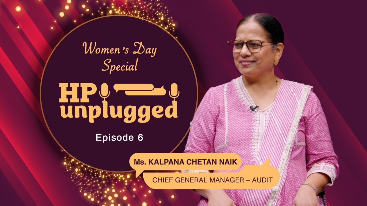 HP UNPLUGGED |Women’s Day Specials |EP 06| ft. Ms. Kalpana Naik, Chief ...
