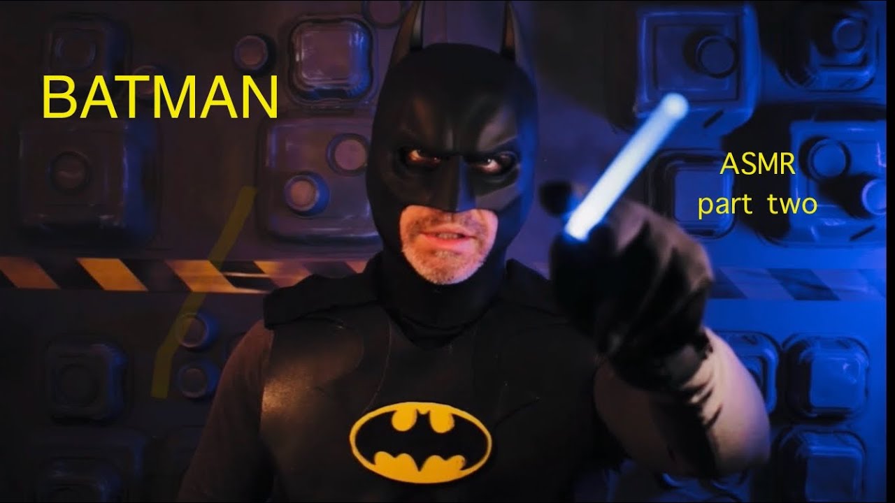ASMR Batman part two - YouTube