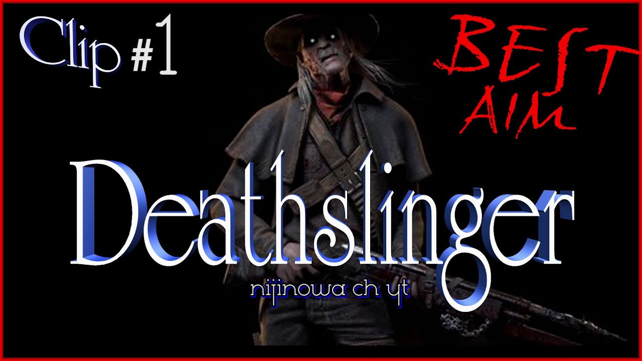 【デッドバイデイライト】デススリのクイックキル集！deathslinger clip - YouTube