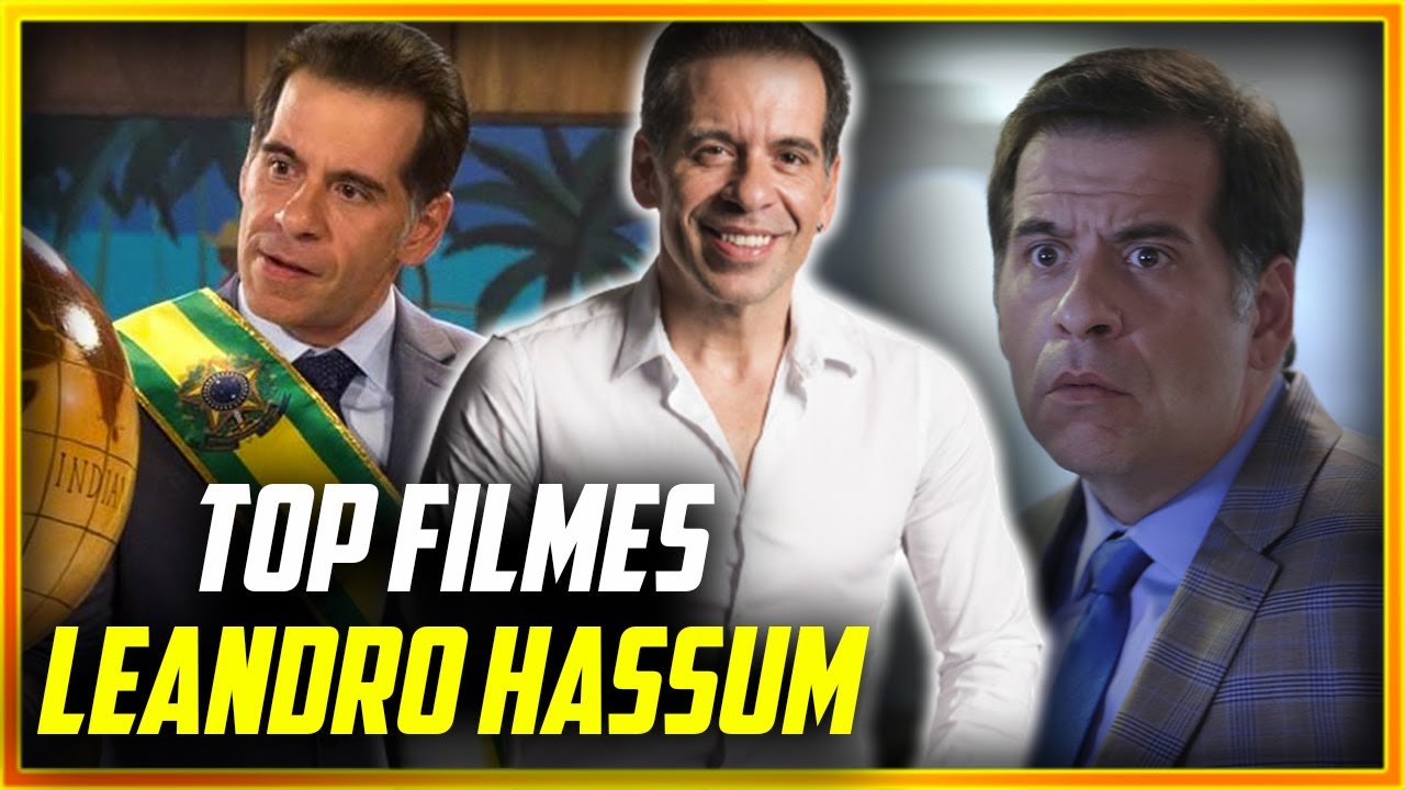 Os melhores filmes de LEANDRO HASSUM - YouTube