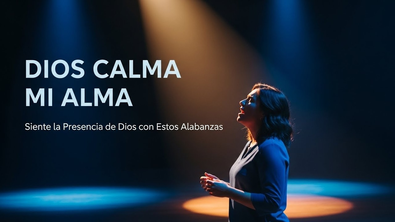 🔥 Top 10 Alabanzas – Dios Calma Mi Alma - YouTube