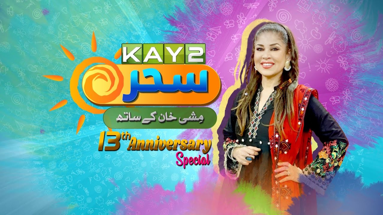 Kay2 Sahar - Celebrating 13 Glorious Years of Mishi Khan on Kay2 TV ...