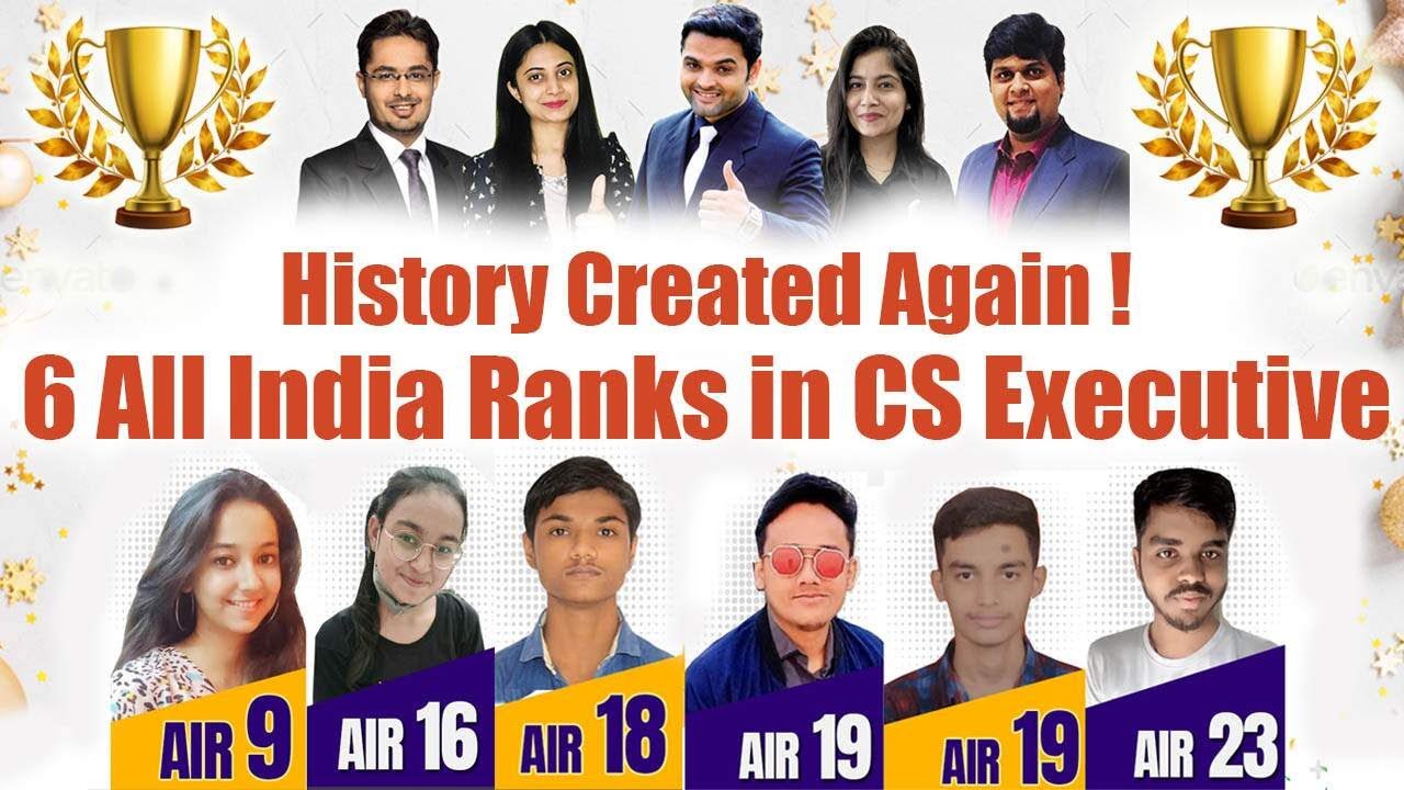🔥History Created Again🥇6 All India Ranks in CS Executive June 2022 Exam ...