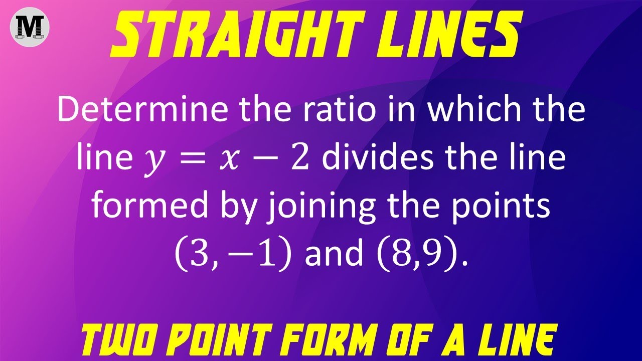 16 | Straight Lines - Coordinate Geometry | Two-Point Form Of A ...