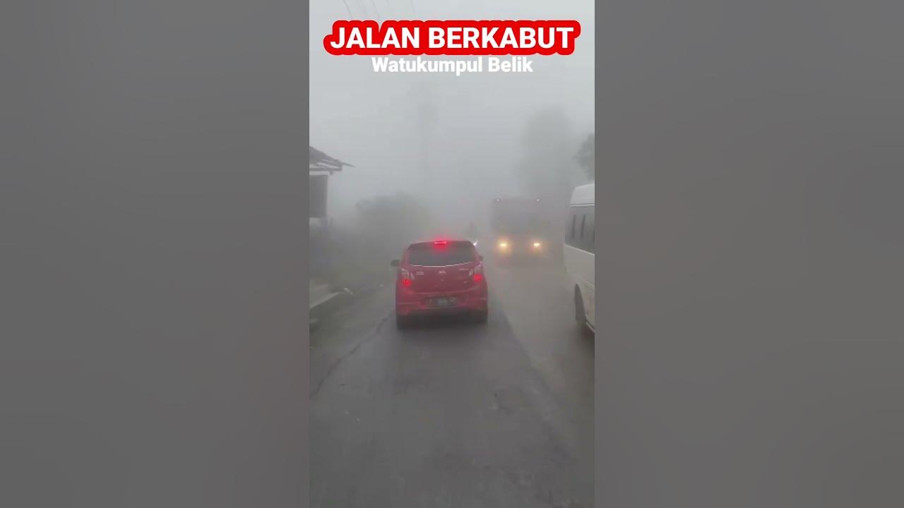 Jalan Berkabut? - YouTube