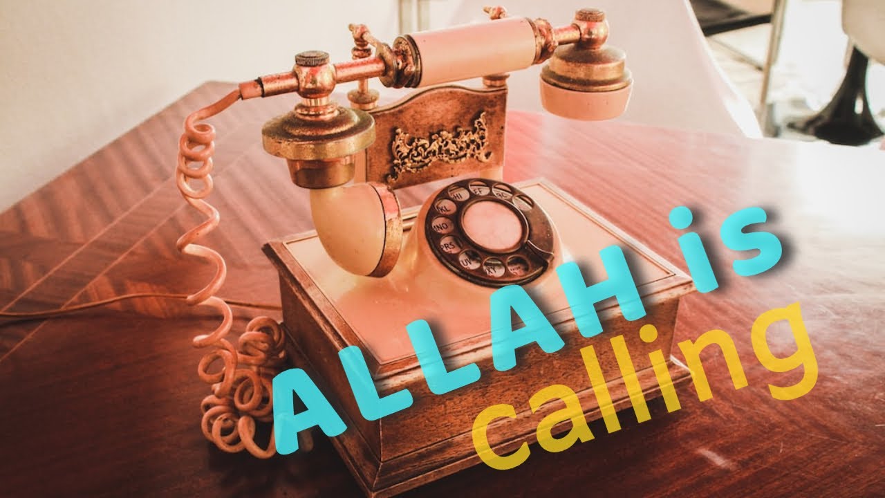 Allah Is Calling You -- Islamic Beautiful Reminder || @MuslimsWorld313 ...