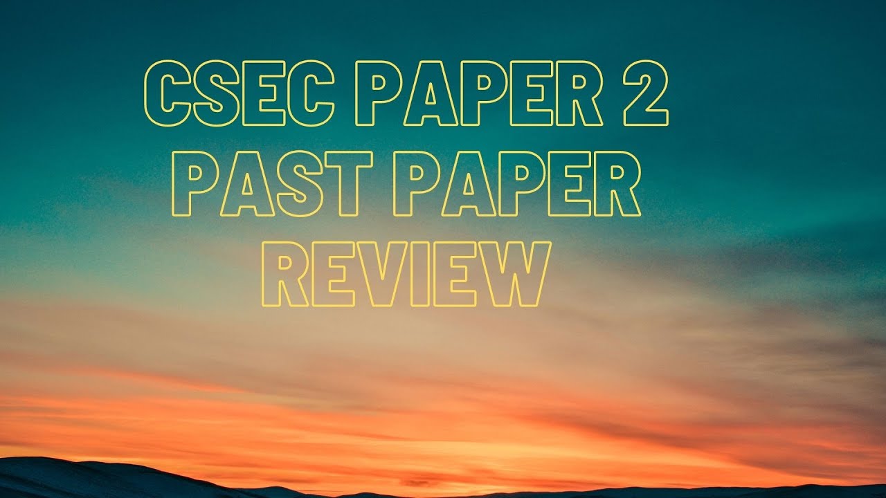 CSEC PAPER 2 REVIEW #1 (2014) - YouTube