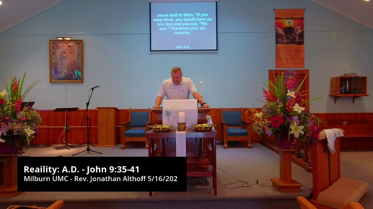 Reality: A.D. - John 9:35 - 41 - May 16, 2021 - YouTube