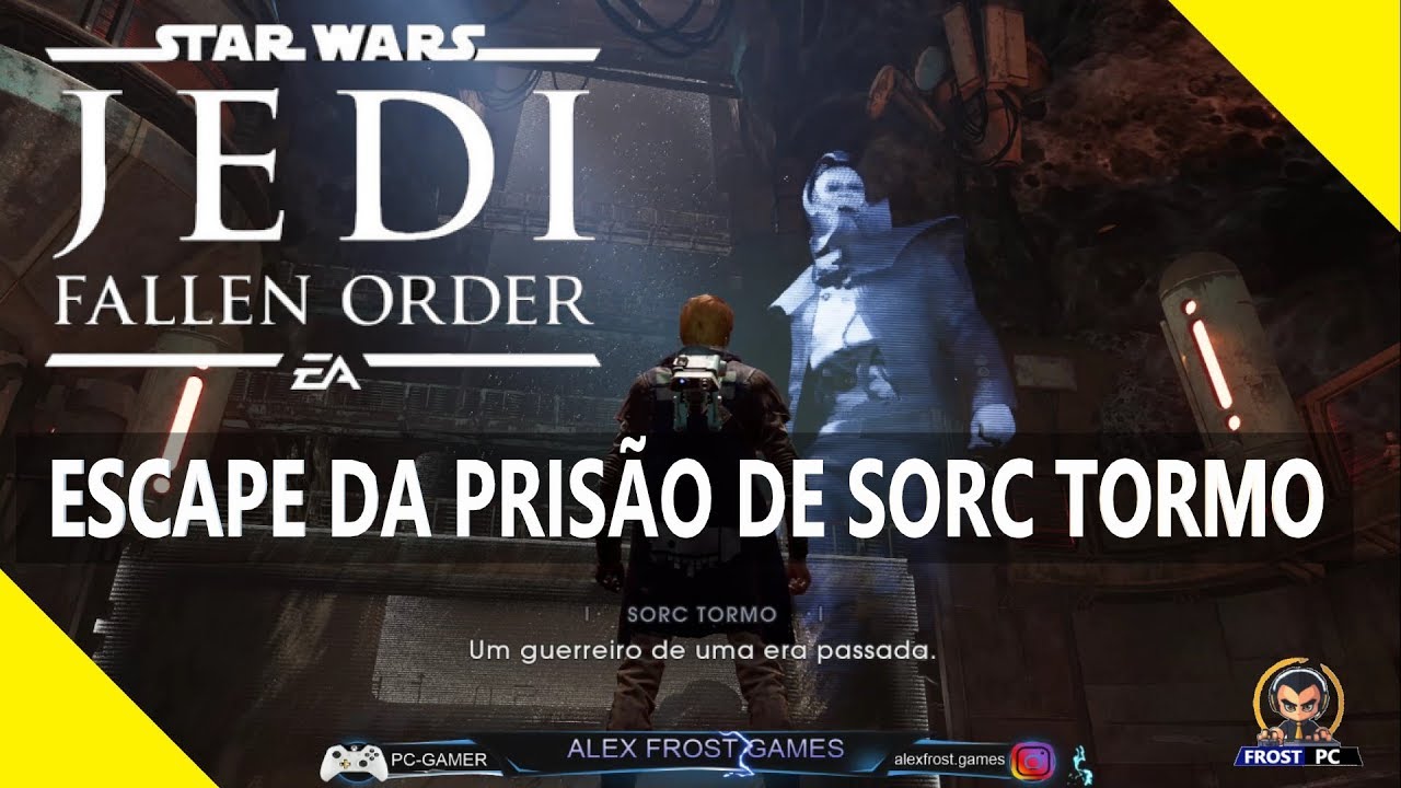 SAIBA COMO ESCAPAR DA PRISÃO DE SORC TORMO - STAR WARS JEDI FALLEN ...
