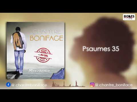 Chantre Boniface Psaumes 35