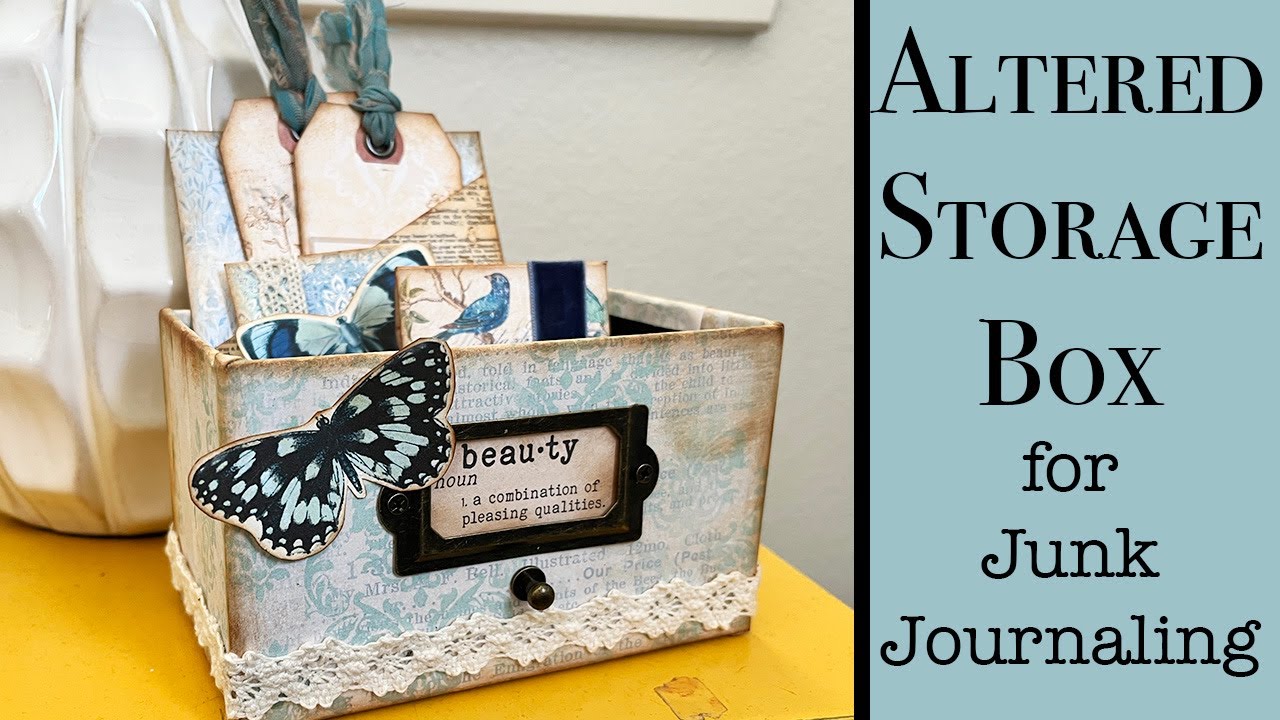 Altered Box for Junk Journaling and Craft Storage, Easy Junk Journal ...