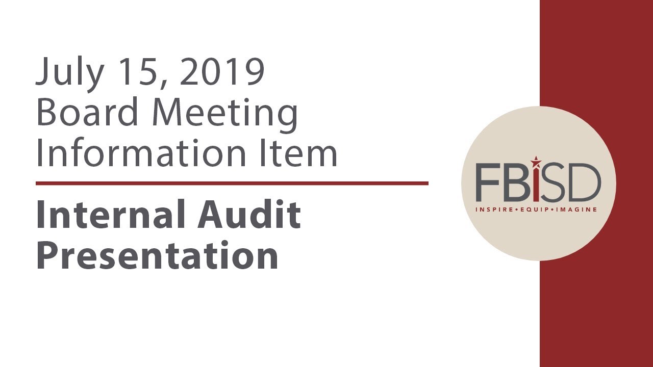 July 15, 2019 Board Meeting Information Item: Internal Audit ...