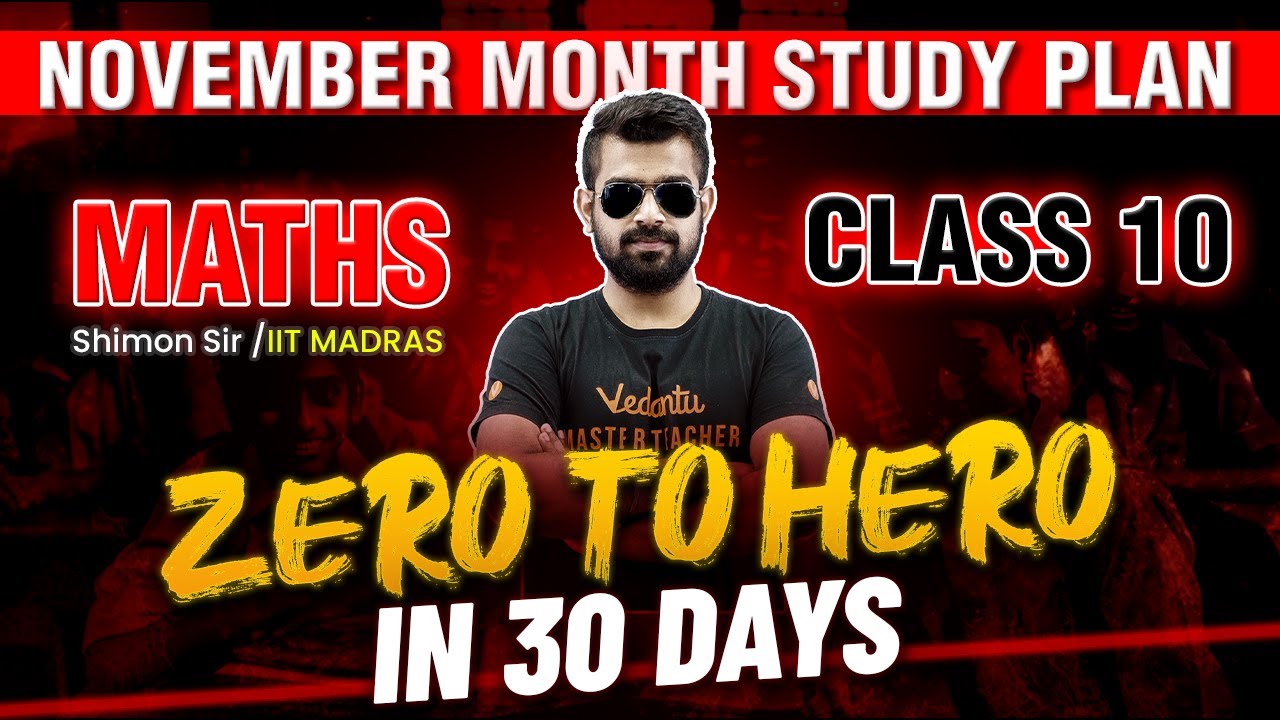 Zero to Hero in 30 Days | November Month Study Plan | Class 10 Maths ...
