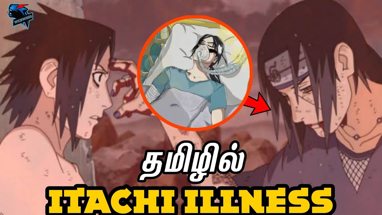 #narutotamil Itachi Illness and What Disease he had explained in Tamil ...