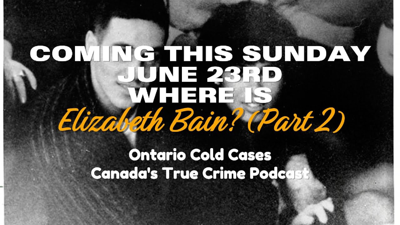 Where is Elizabeth Bain? (Part 2 Trailer) - YouTube