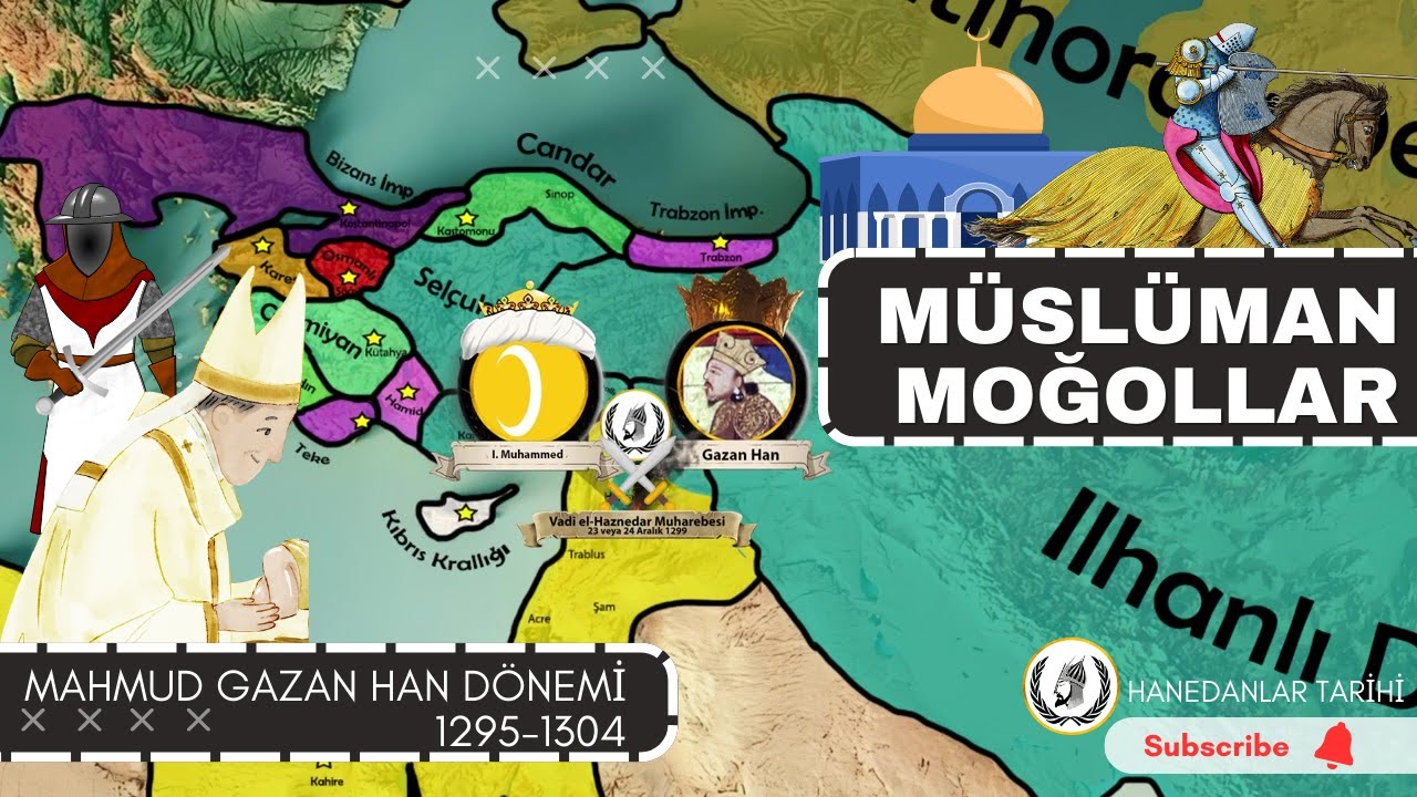 İLHANLI DEVLETİ | İLHANLI X MEMLÜK SAVAŞI 1300-1304 | Mahmud Gazan Han ...