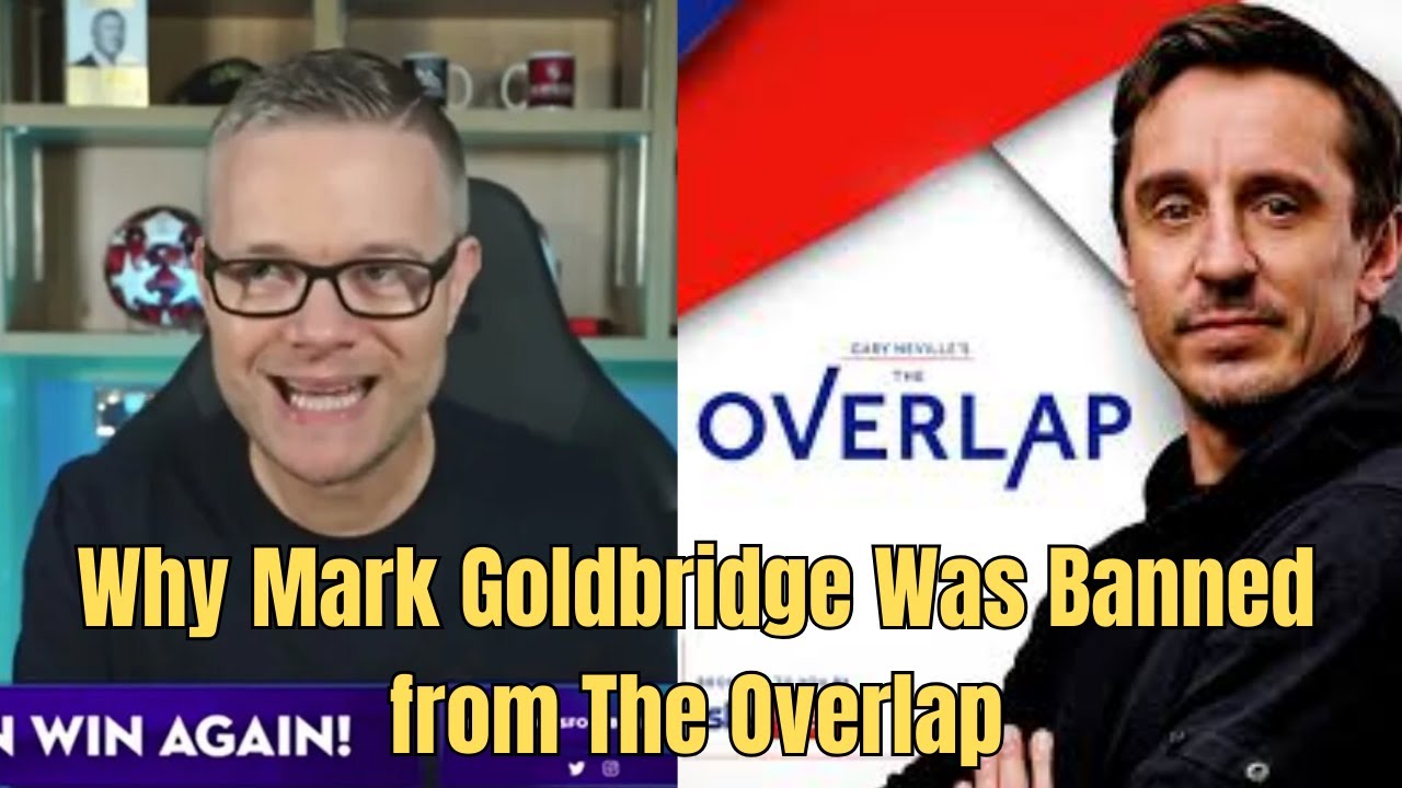 Why Mark Goldbridge Was Banned from The Overlap - YouTube