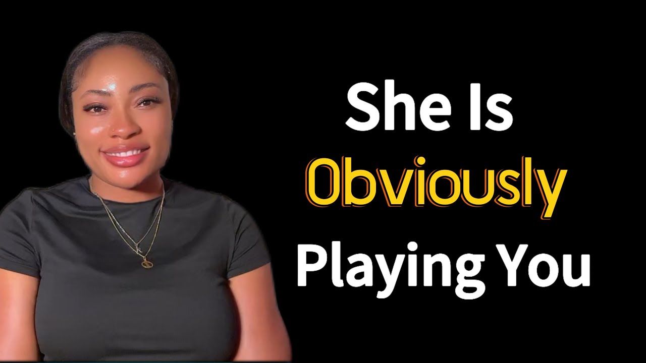 5 Signs A Girl Is Playing You (Don’t Waste Your Time) - YouTube