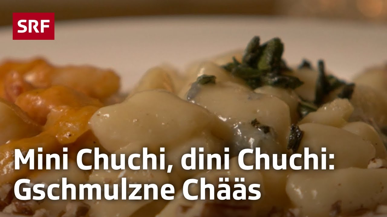 Gschmulzne Chääs | Mini Chuchi, dini Chuchi | SRF Schweizer Radio und ...