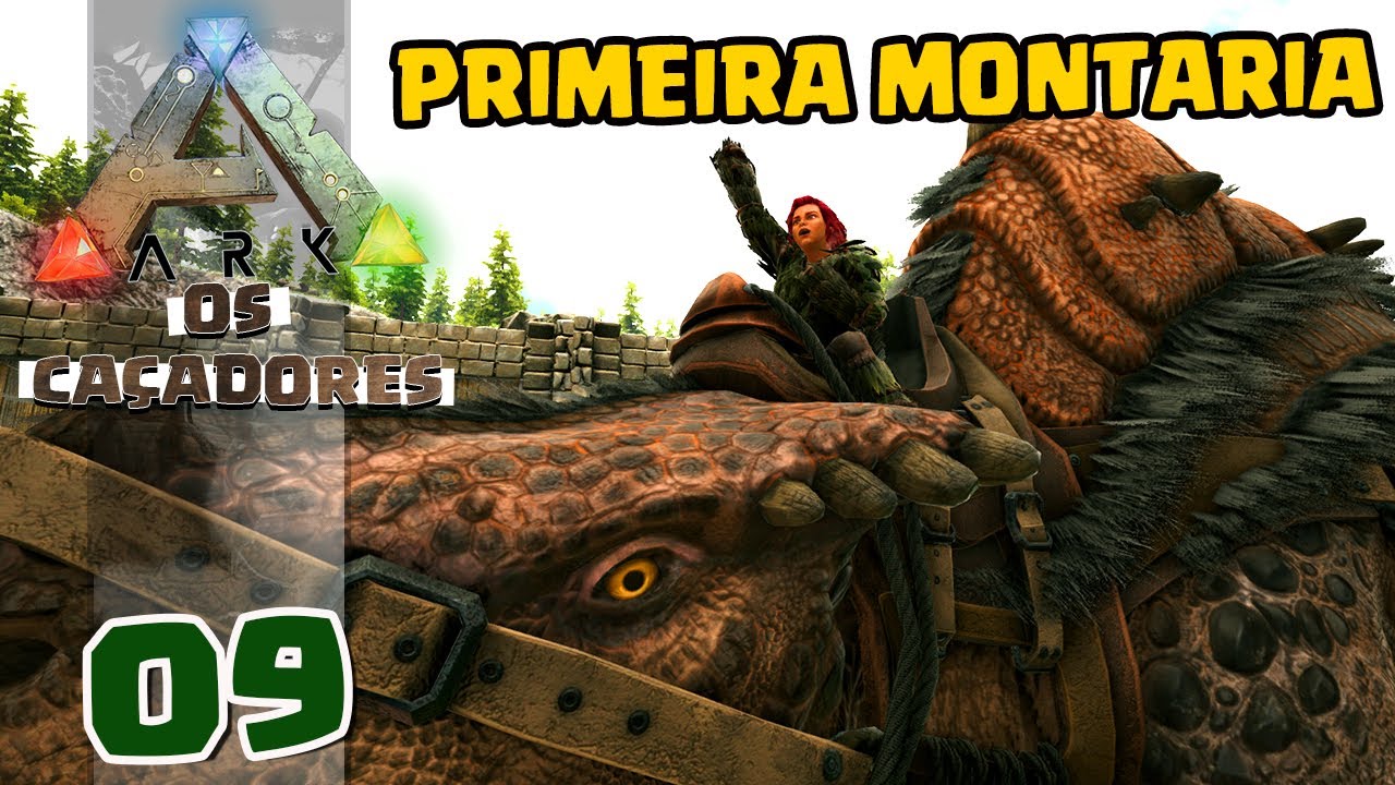NOSSA PRIMEIRA MONTARIA - ARK OS CAÇADORES #09 (MOD THE HUNTED) - YouTube