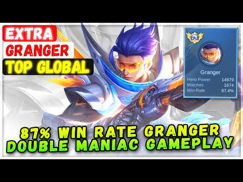 87% Win Rate Granger Double Maniac Gameplay [ Top Global Granger ] EXTRA - Mobile Legends Build