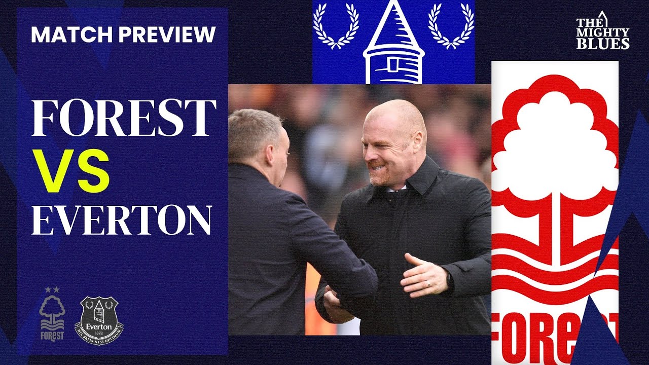 “The SOONER We Win, THE BETTER!!” | Nottingham Forest v Everton | Game ...
