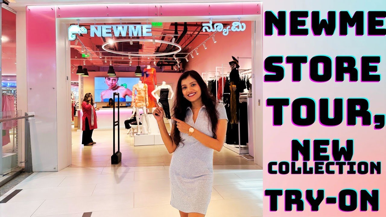 NEWME Bangalore Store At Forum Mall | Store Tour, New Collection ...