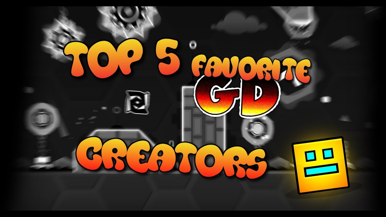 TOP 5 BEST GD CREATORS! - YouTube