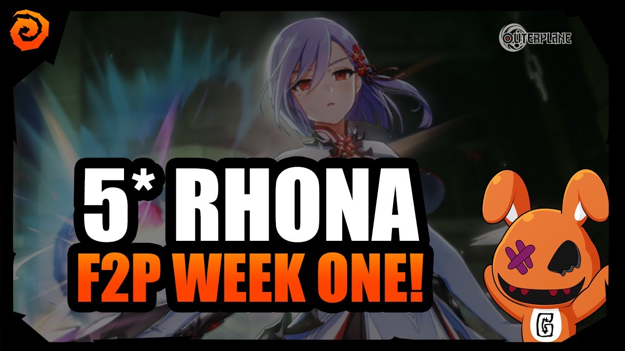 Outerplane | F2P 5★ Rhona Guide - Week One! - YouTube
