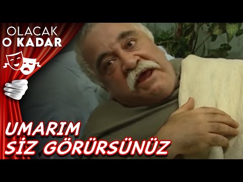 Ölüm Döşeği - Olacak O Kadar