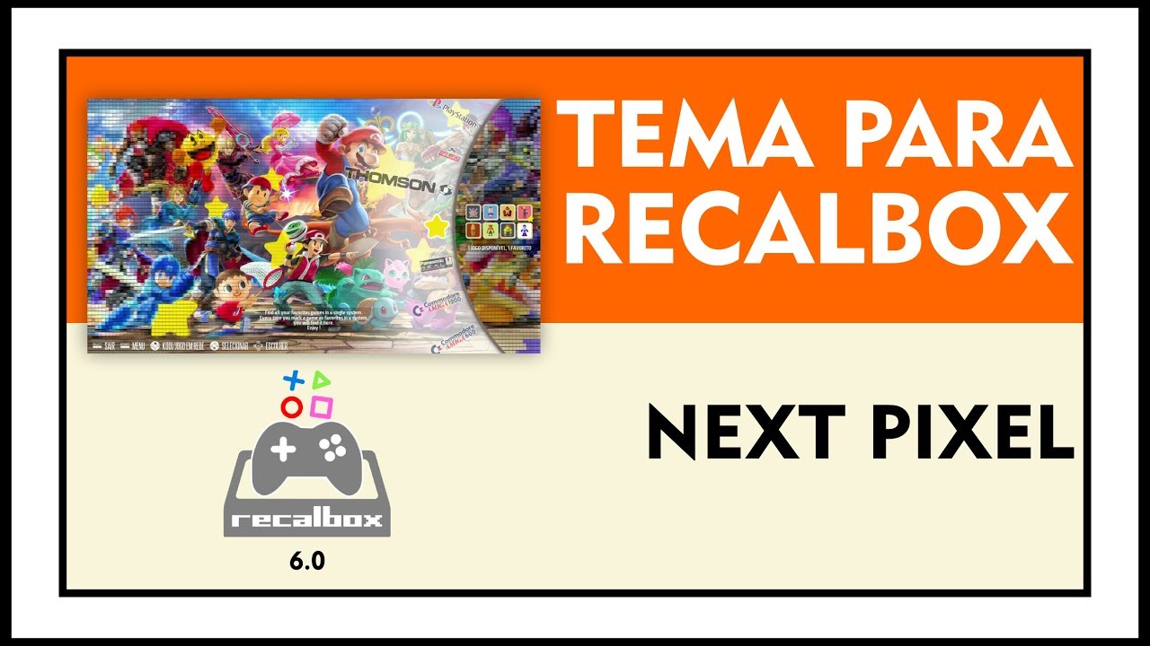 TEMA NEXT PIXEL PARA RECALBOX 6.0 DRAGONBLAZE - YouTube