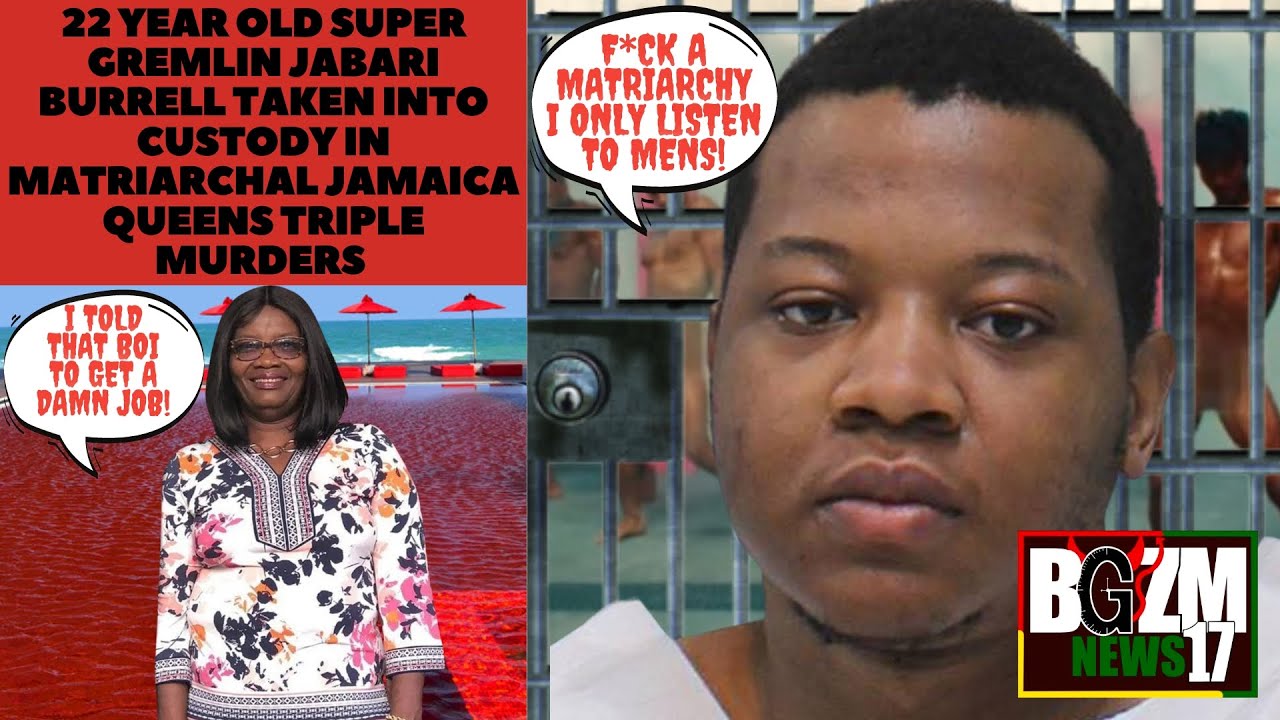 22 y/o Super Gremlin Jabari Burrell taken into custody in Matriarchal ...
