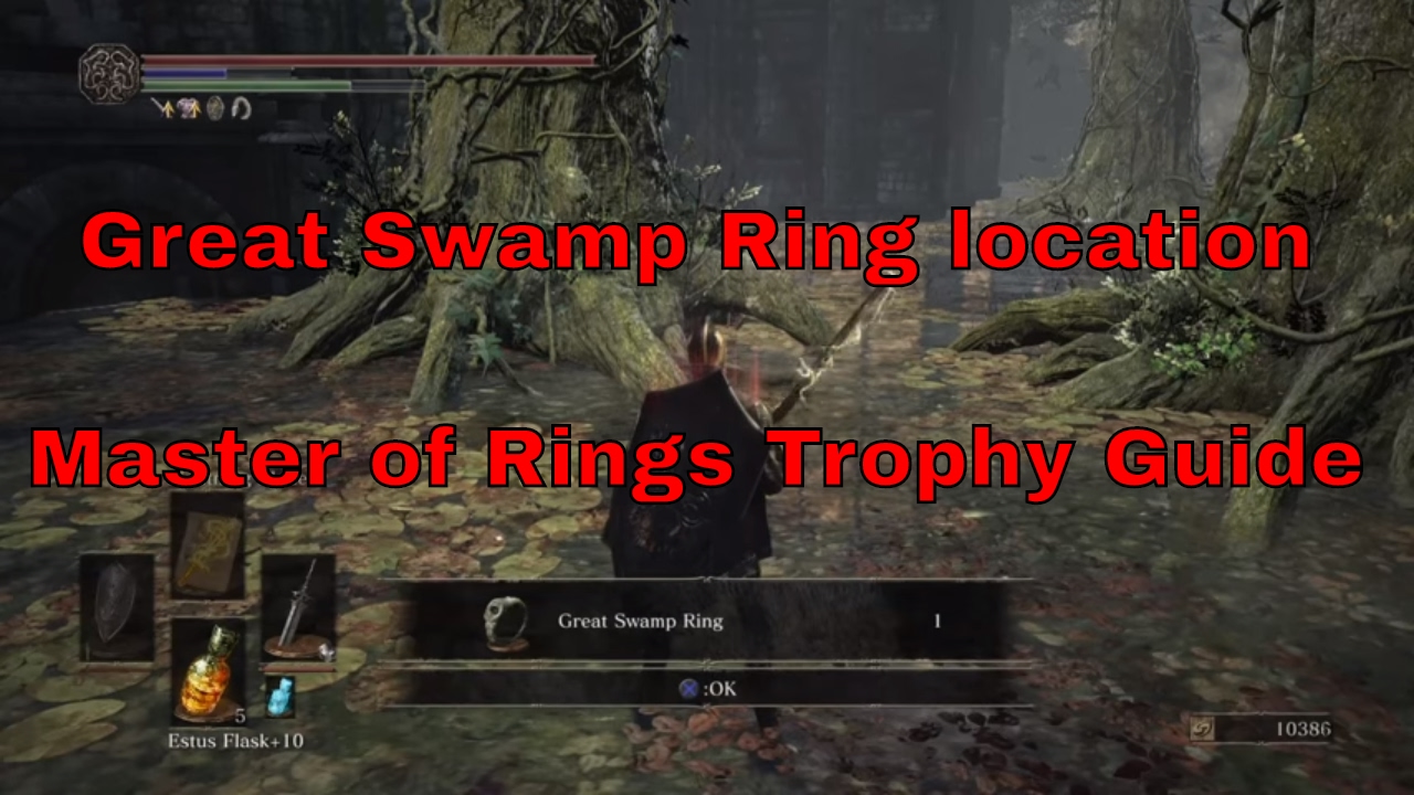Dark Souls III - Great Swamp Ring location [Master of Rings Trophy ...