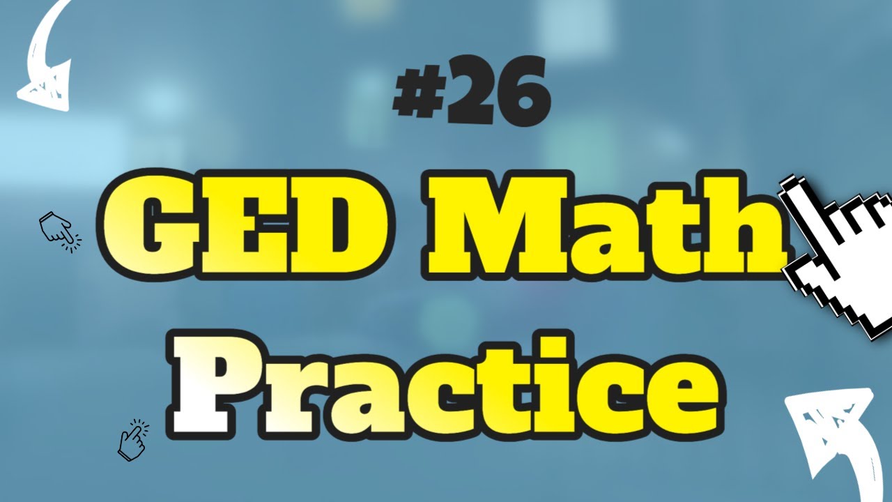 Quick GED Math Practice Test #26 to Pass Faster! - YouTube