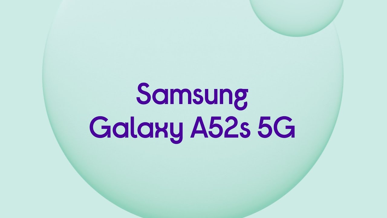 Samsung Galaxy A52s 5G - 128 GB, Awesome Mint - Product Overview - YouTube