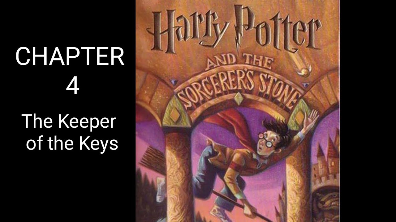 Harry Potter And The Sorcerers Stone Audiobook Chapter 4 The Keeper of ...
