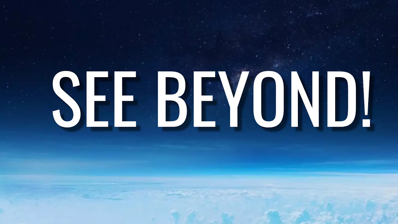 See Beyond! - YouTube