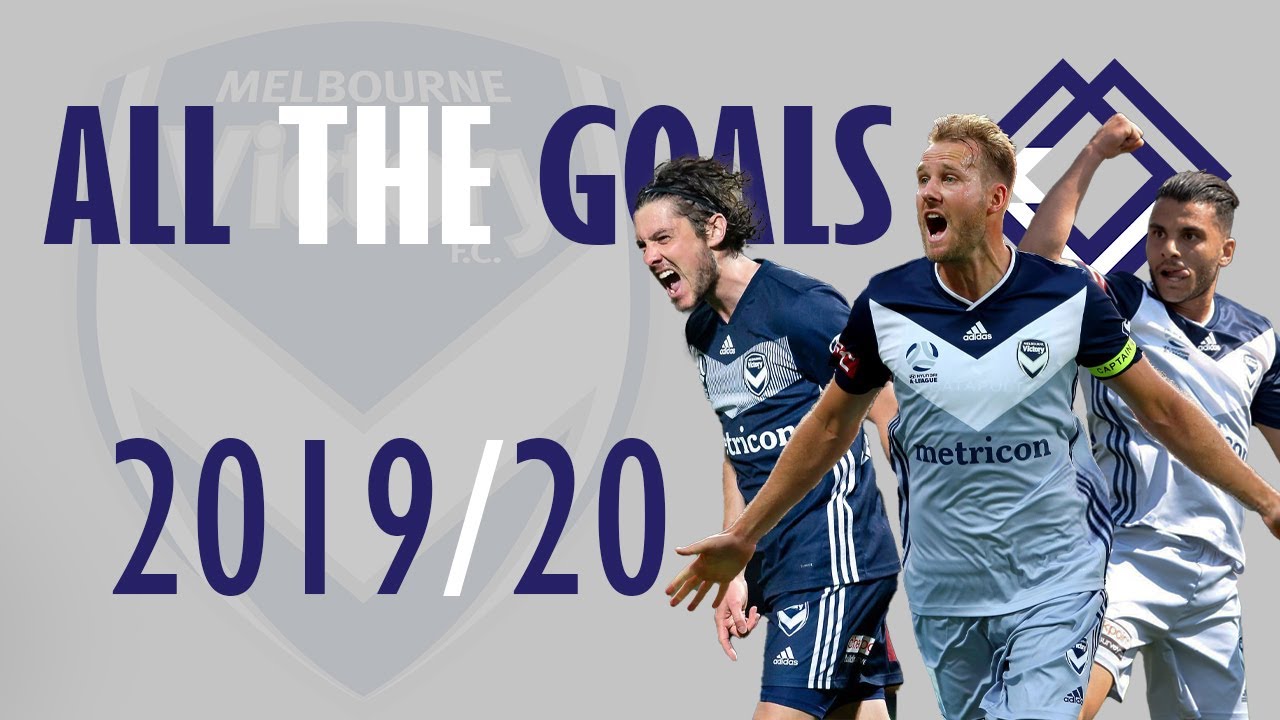 Melbourne Victory • 2019/20 • All The Goals - YouTube