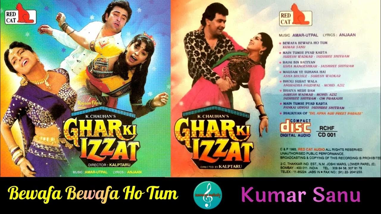 Bewafa Bewafa Ho Tum/Kumar Sanu/Ghar Ki Izzat(1994)/Superhit Song/Original CD Rip/High Quality ...