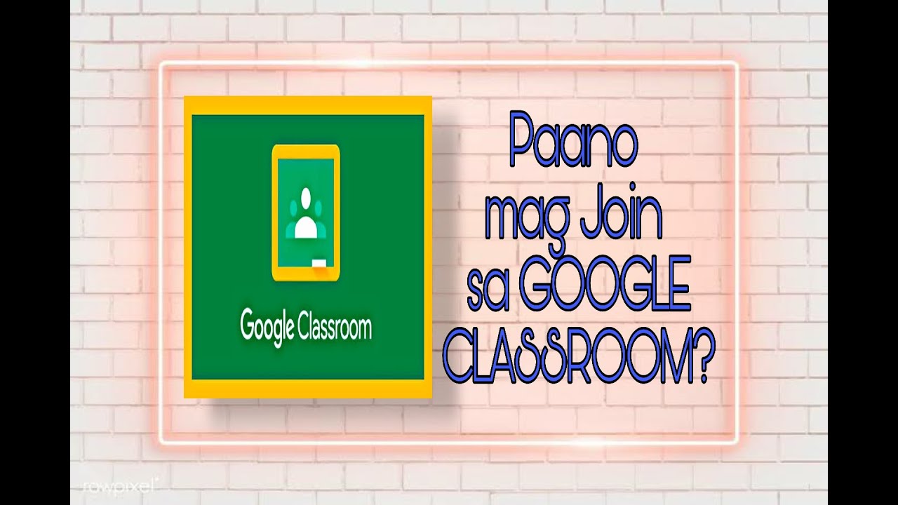 HOW TO JOIN A GOOGLE CLASSROOM - YouTube